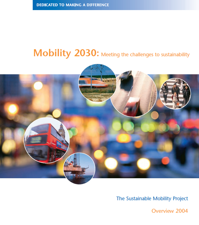 Mobility 2030: Meeting the challenges to sustainability (Overview 2004 ...